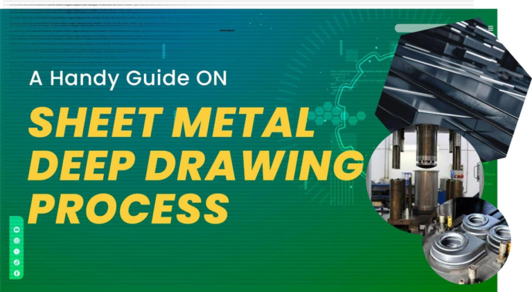 Sheet Metal Deep Drawing Process, Design, Applications, and More ...
